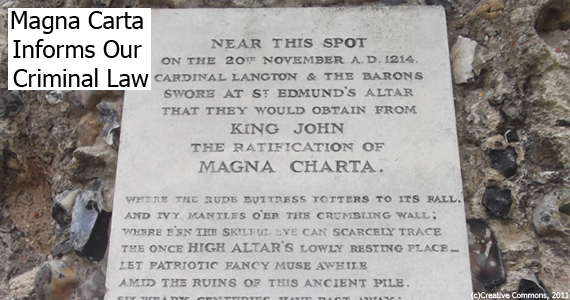 Magna Carta Informs Our Criminal Law - LawNow Magazine