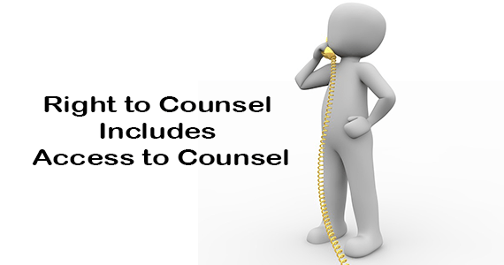 Right to Counsel Includes Access to Counsel - LawNow Magazine